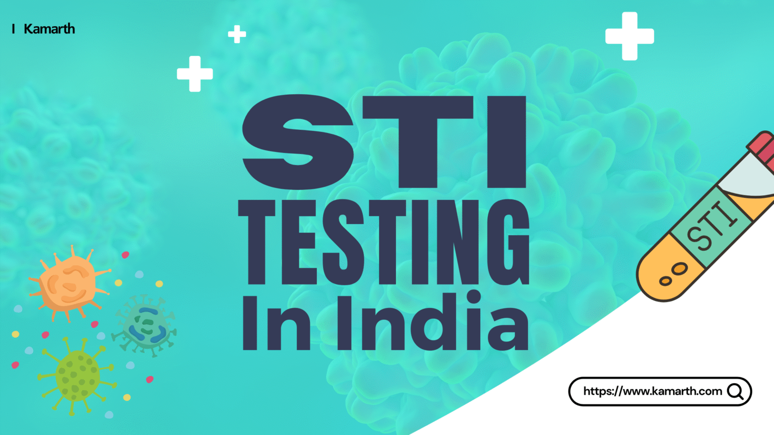STI Testing in India: STD Testing, Types, Symptoms - Kamarth